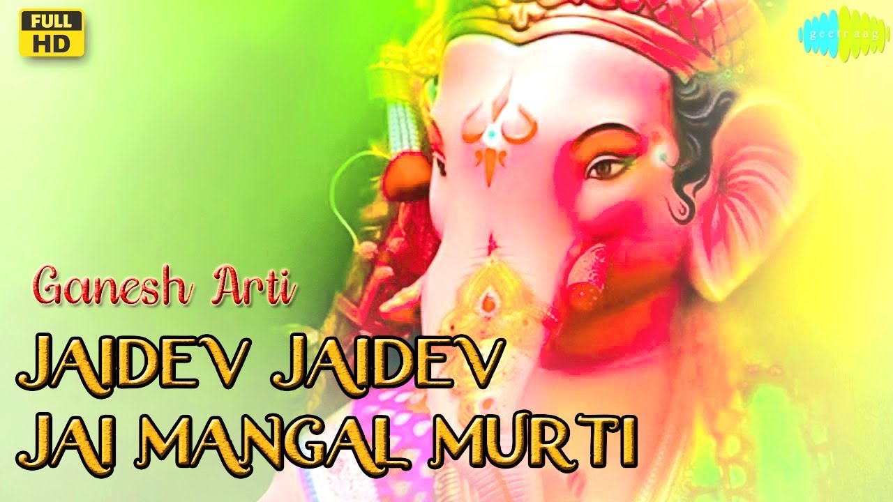 JAIDEV JAIDEV JAI MANGAL MURTI | SUKHKARTA DUKHHARTA - POPULAR GANESH AARTI | SUKH KARTA DUKH ...
