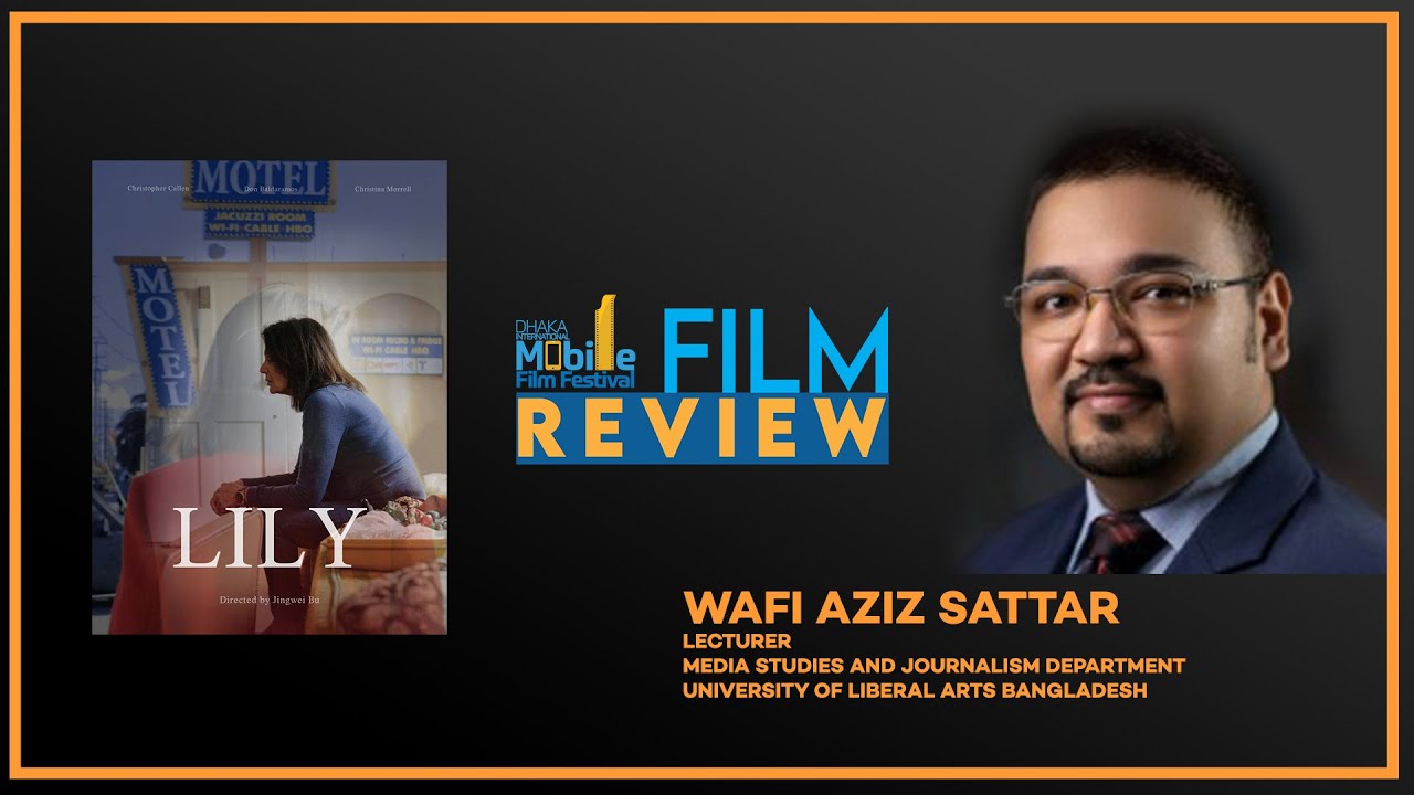 DIMFF FILM REVIEW by WAFI AZIZ SATTAR | LILY | JINGWEI BU | DIMFF2021 ...