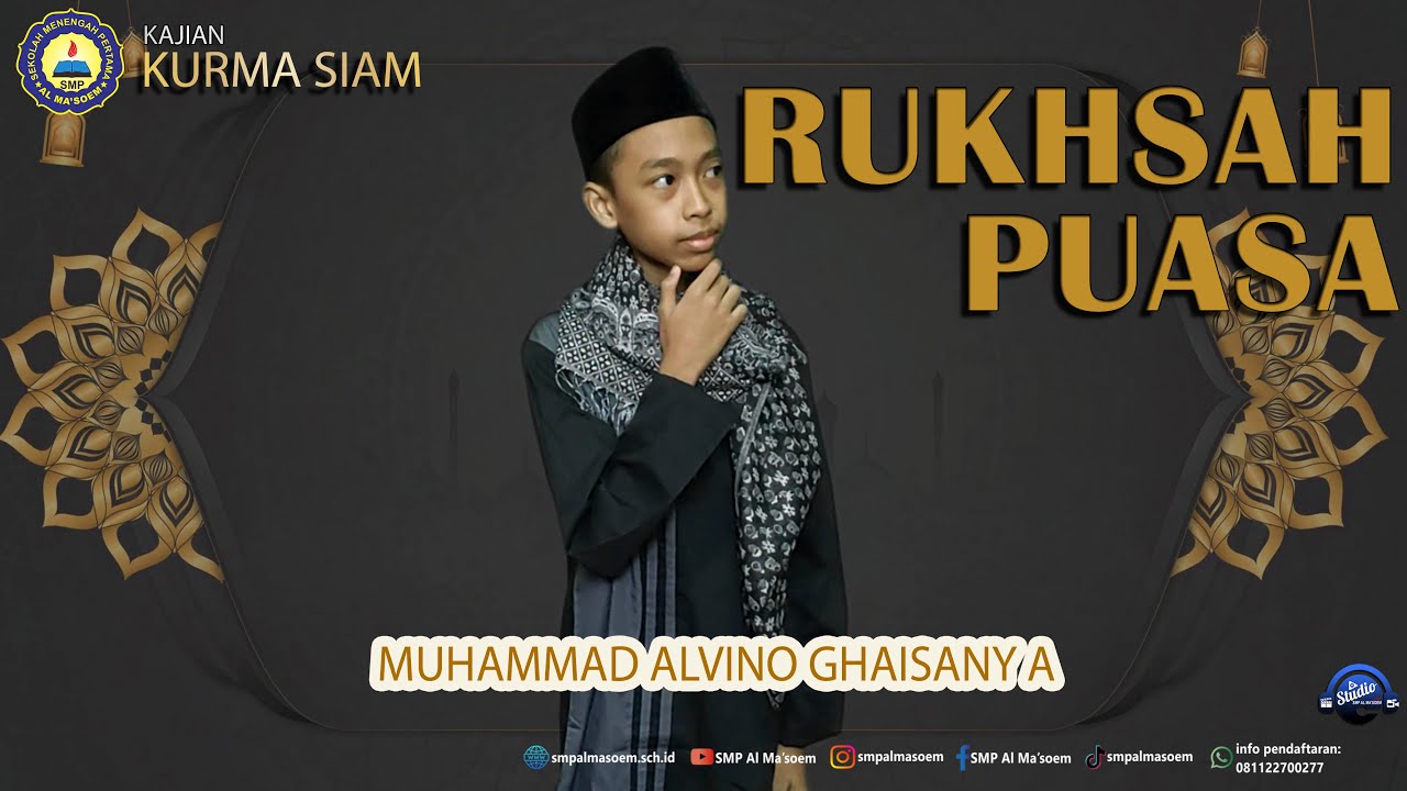 KAJIAN KURMA SIAM | RUKHSAH PUASA #8 ( Muhammad Alvino Ghaisany VIII-H ) - YouTube