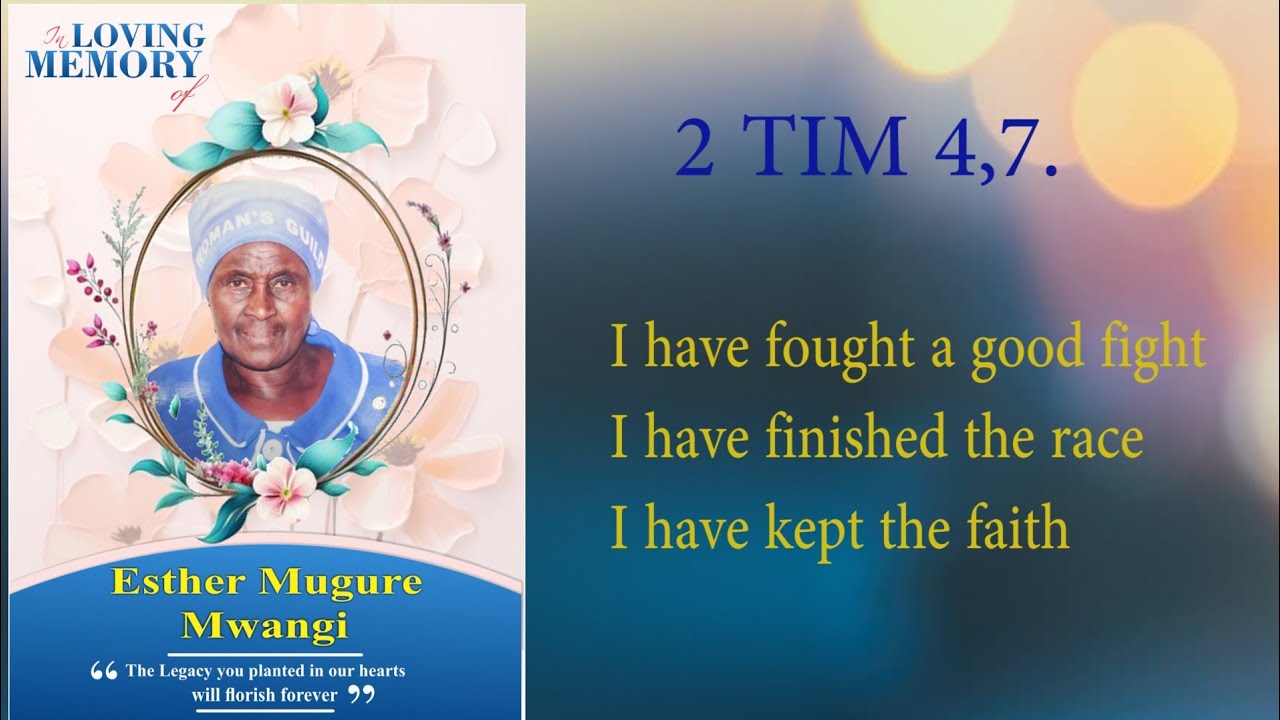 In loving memory of Esther Mugure Mwangi at Kamukunji grounds ...