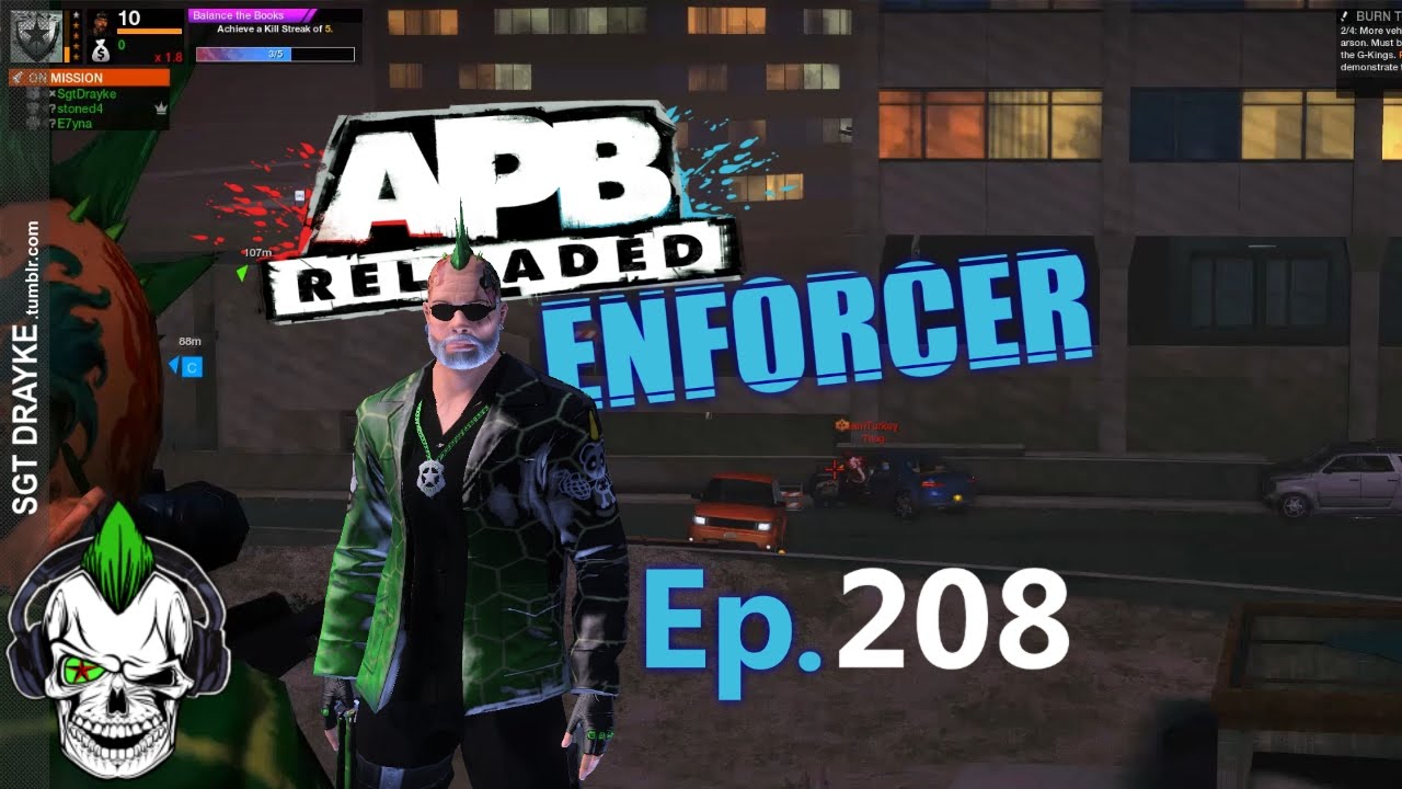 APB: RELOADED ENFORCER Ep.208 - YouTube