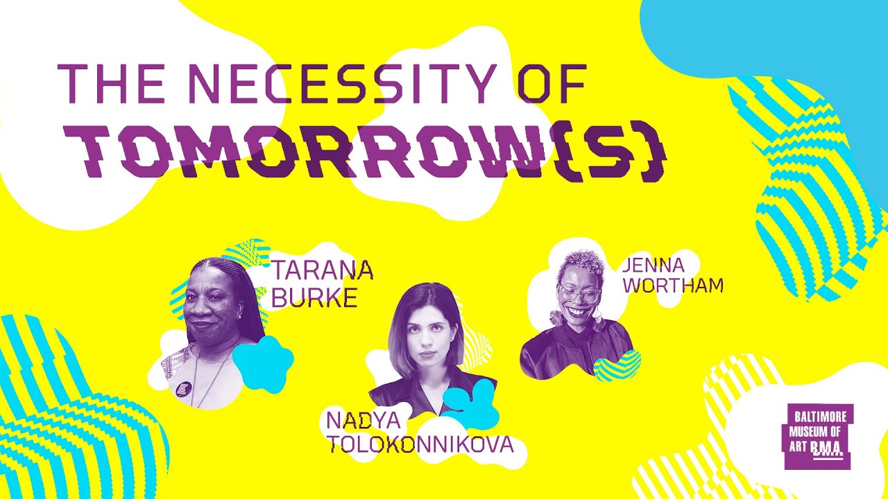 The Necessity of Tomorrow(s): Tarana Burke, Nadya Tolokonnikova, and ...