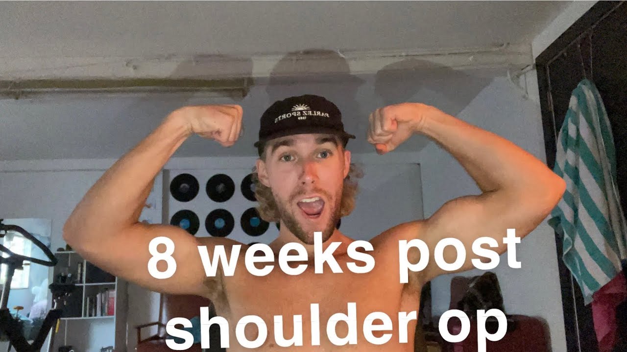 8 weeks post shoulder operation(update labrum repair) - YouTube
