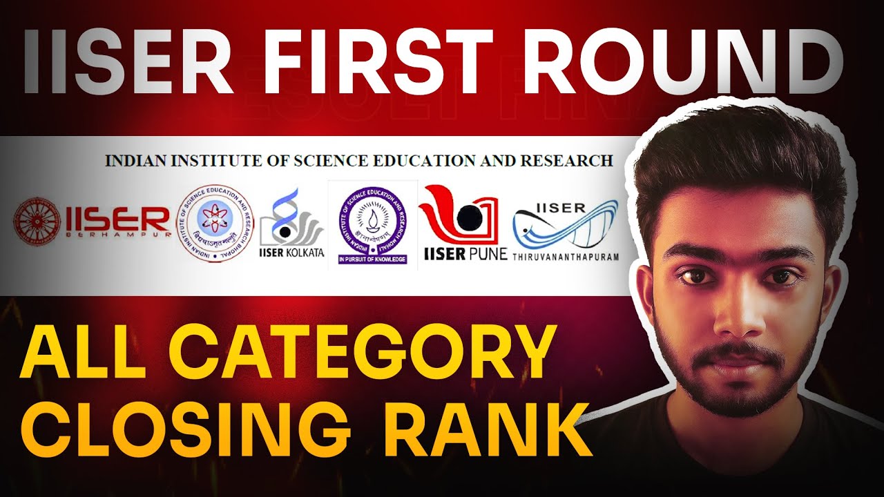 IISER Round 1 Full Cut OFF data With Closing Ranks #iiser #iat - YouTube
