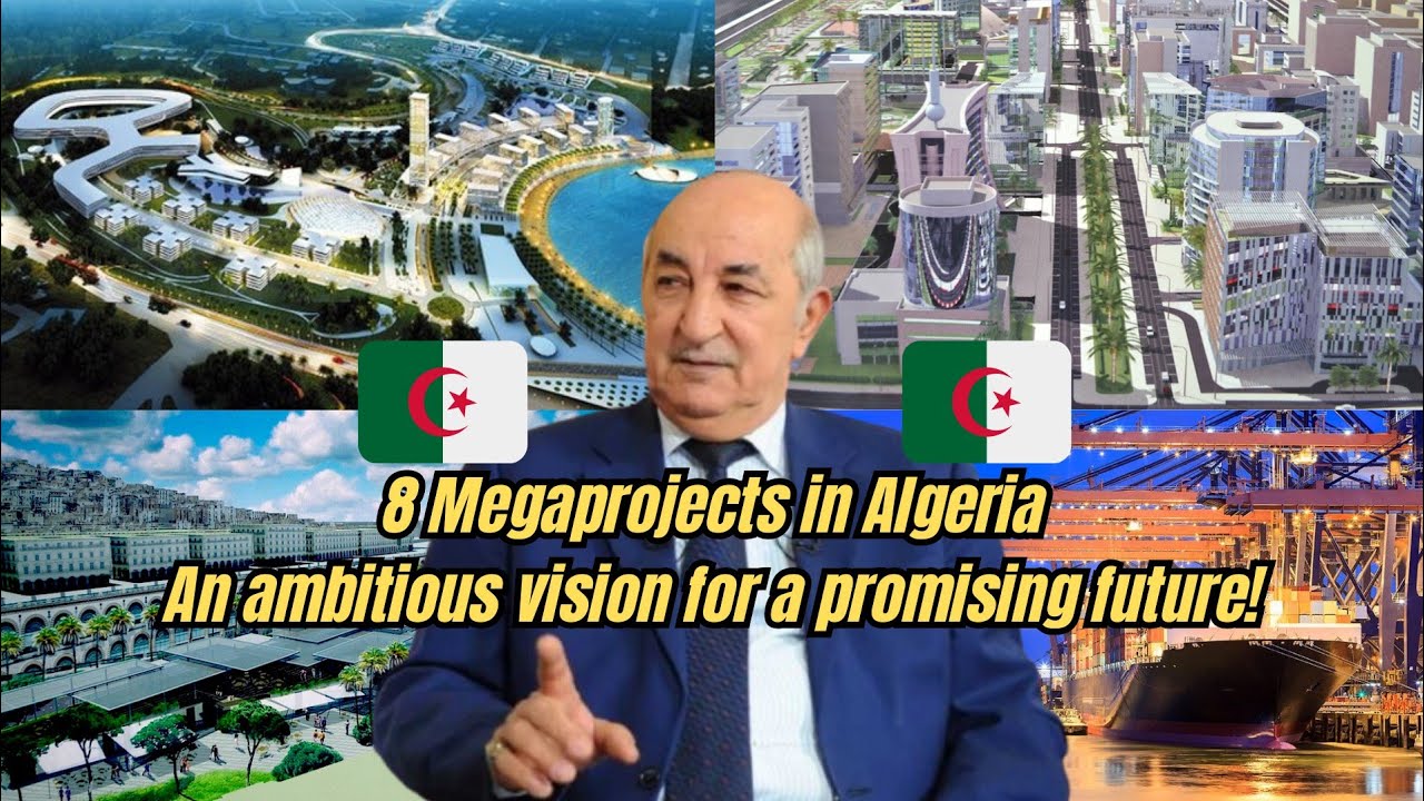 The 8 Most Ambitious & Innovative Mega Projects in Algeria 🇩🇿🚀 - YouTube