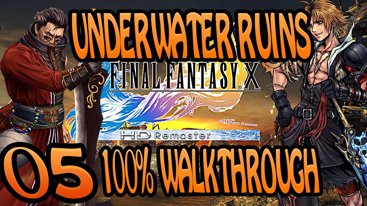 FFX HD REMASTER - 100% Walkthrough - Maxing Stats - EP05 - Underwater ...