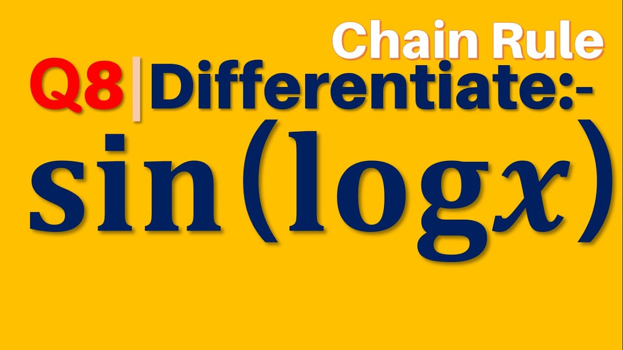 Q8 | Differentiate sin⁡(log⁡x) | Differentiation of sin log x ...