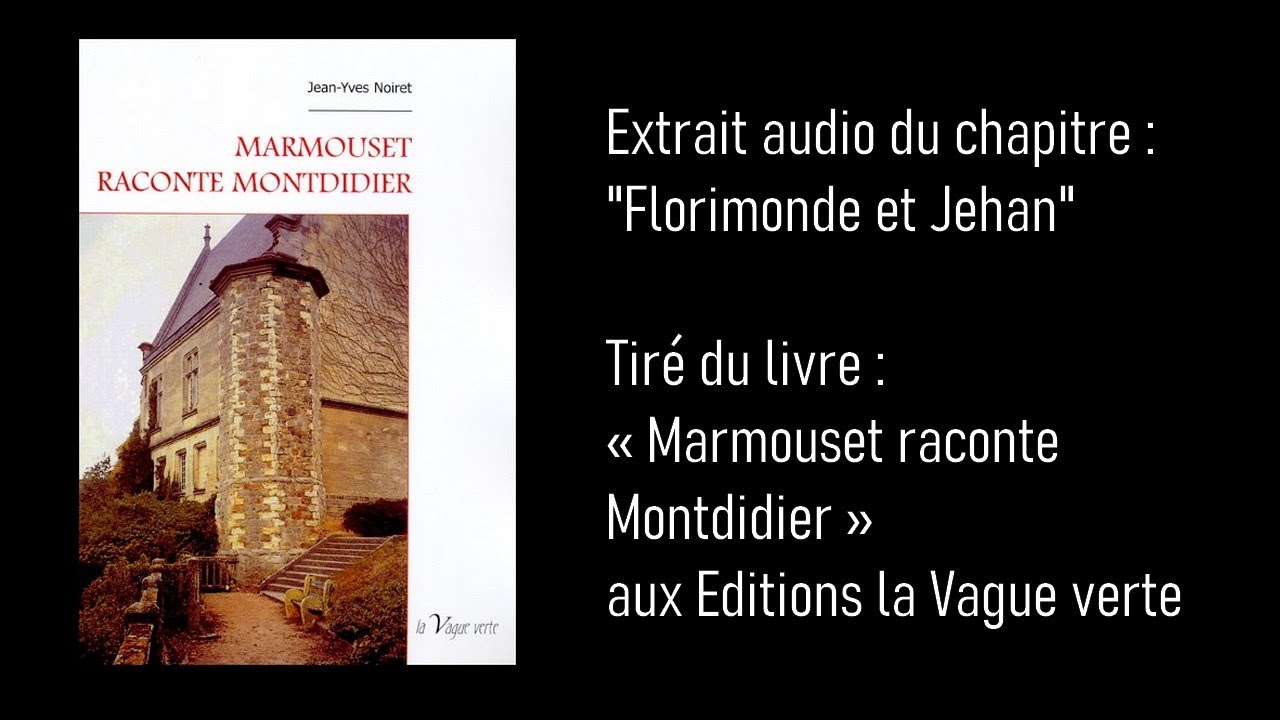 Extrait audio du livre : Marmouset raconte Montdidier - YouTube