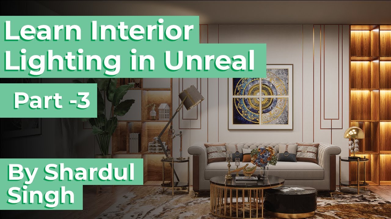 Unreal Engine 5 Living Room Tutorial | Part - 3 Lighting & Materials ...