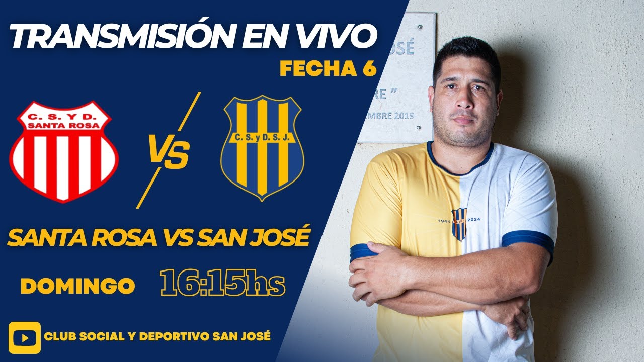 Santa Rosa vs San José - Torneo Apertura - Fecha 6. - YouTube