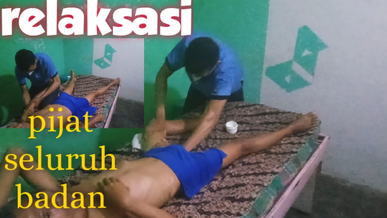 pijat tradisional seluruh badan - atasi nyeri otot & badan pegal - YouTube