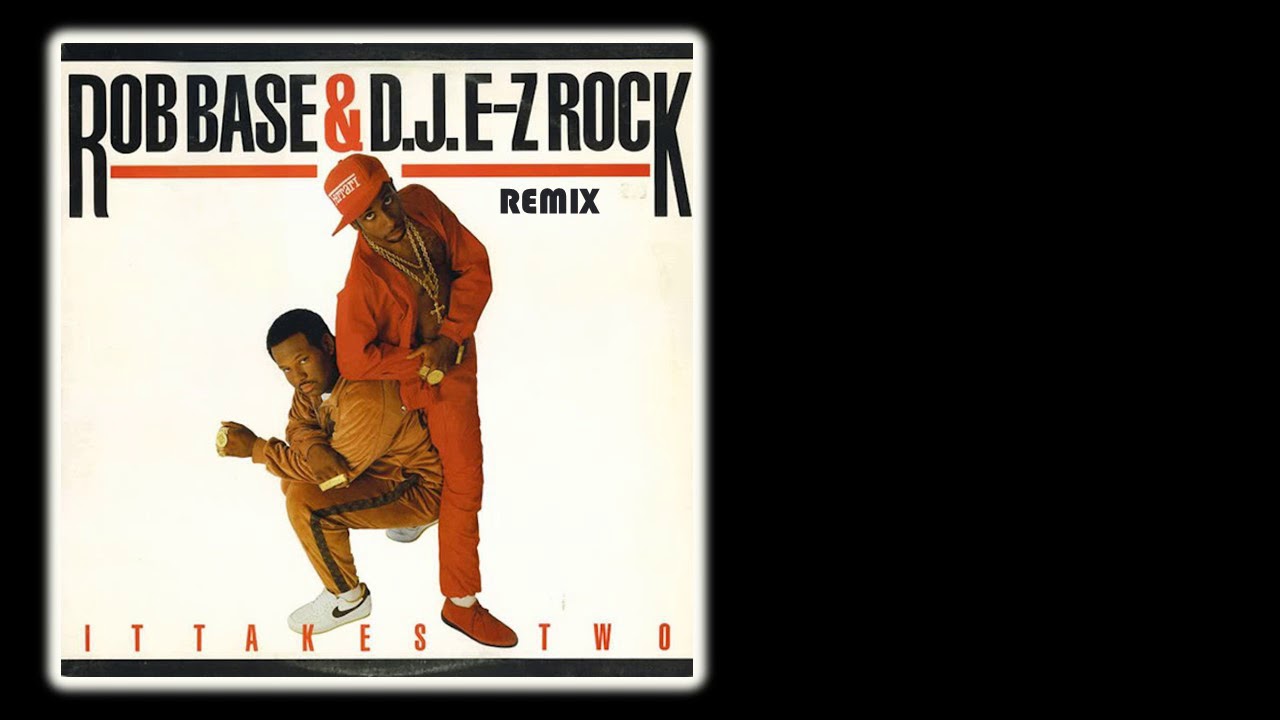 FrostyFin Rob Base & DJ E-Z Rock - It Takes Two (Remix) - YouTube