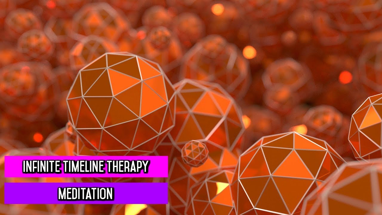 INFINITE TIMELINE THERAPY MEDITATION - YouTube