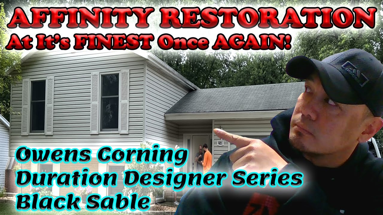 Affinity Restoration - Roof - Owens Corning - Duration Designer Series ...