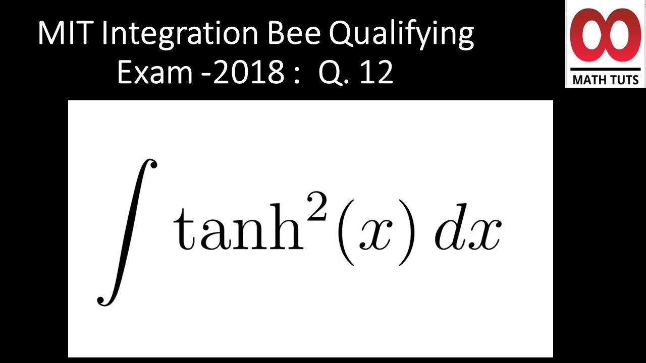 MIT Integration Bee -2018 : Question 12 - YouTube