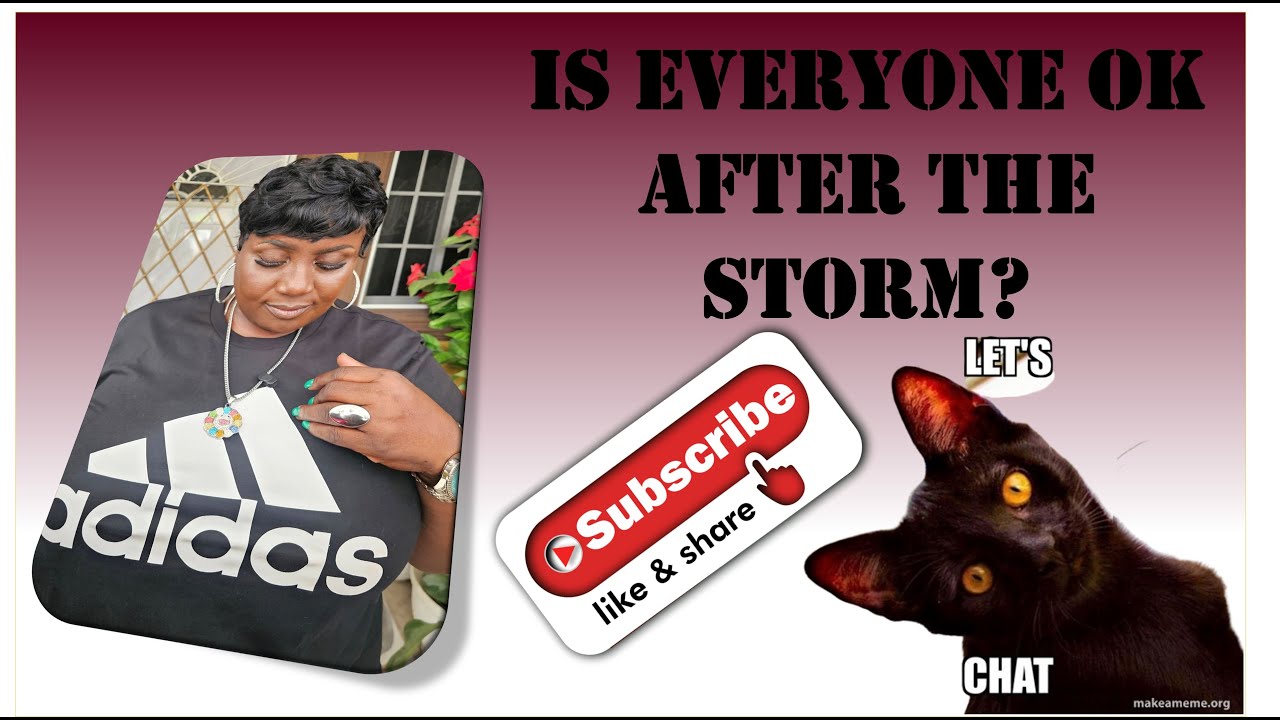IS EVERYONE OK AFTER THE STORM? - YouTube