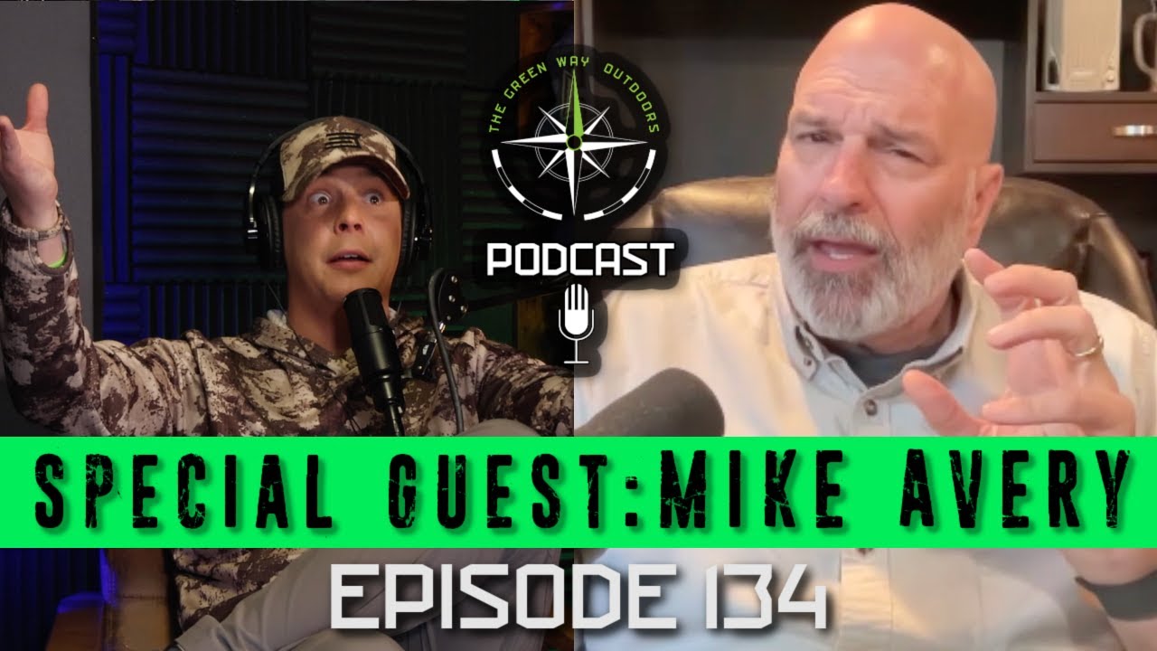Podcast 134 - Mike Avery - The Green Way Outdoors Podcast - YouTube