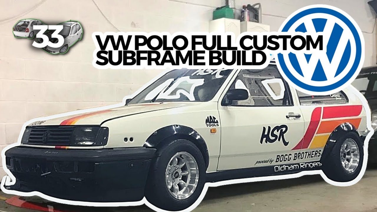 VW Polo Full Custom Subframe and Back Axle Build - Vlog033 - YouTube