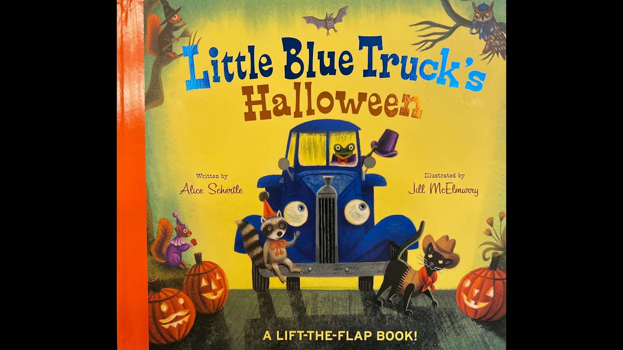 Kids Halloween Book Read Aloud: Little Blue Truck's Halloween - YouTube
