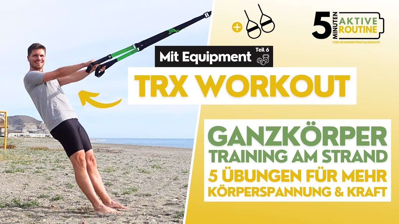 TRX Ganzkörper Workout am Strand | Mehr Körperspannung & Kraft [5 min ...