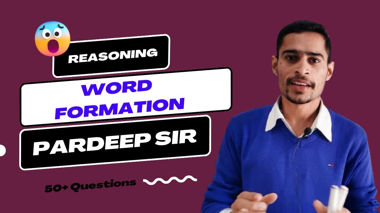 Word Formation Practice Class By Pardeep Sir Reasoning Class 100 word-formation-practice-class-by-pardeep-sir-reasoning-class-100