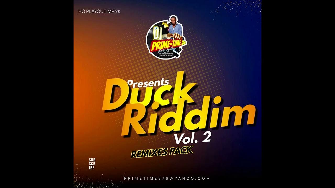 DUCK RIDDIM REMIXES PACK VOL. 2 [BAD CHAKA] - YouTube