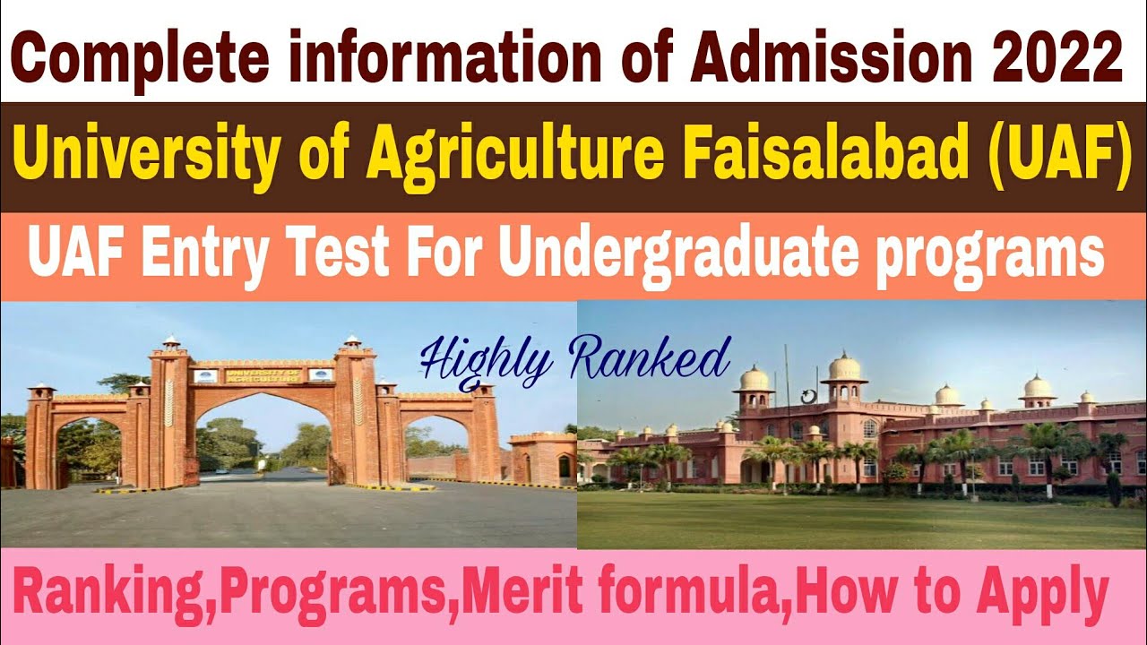 University Of Agriculture Faisalabad (UAF) Admissions 2022 :: 1st Entry ...