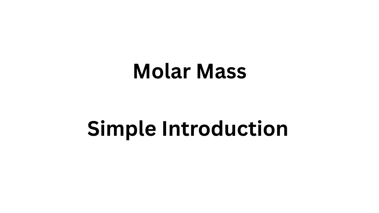 Molar Mass | Simple Introduction | Chemistry - YouTube