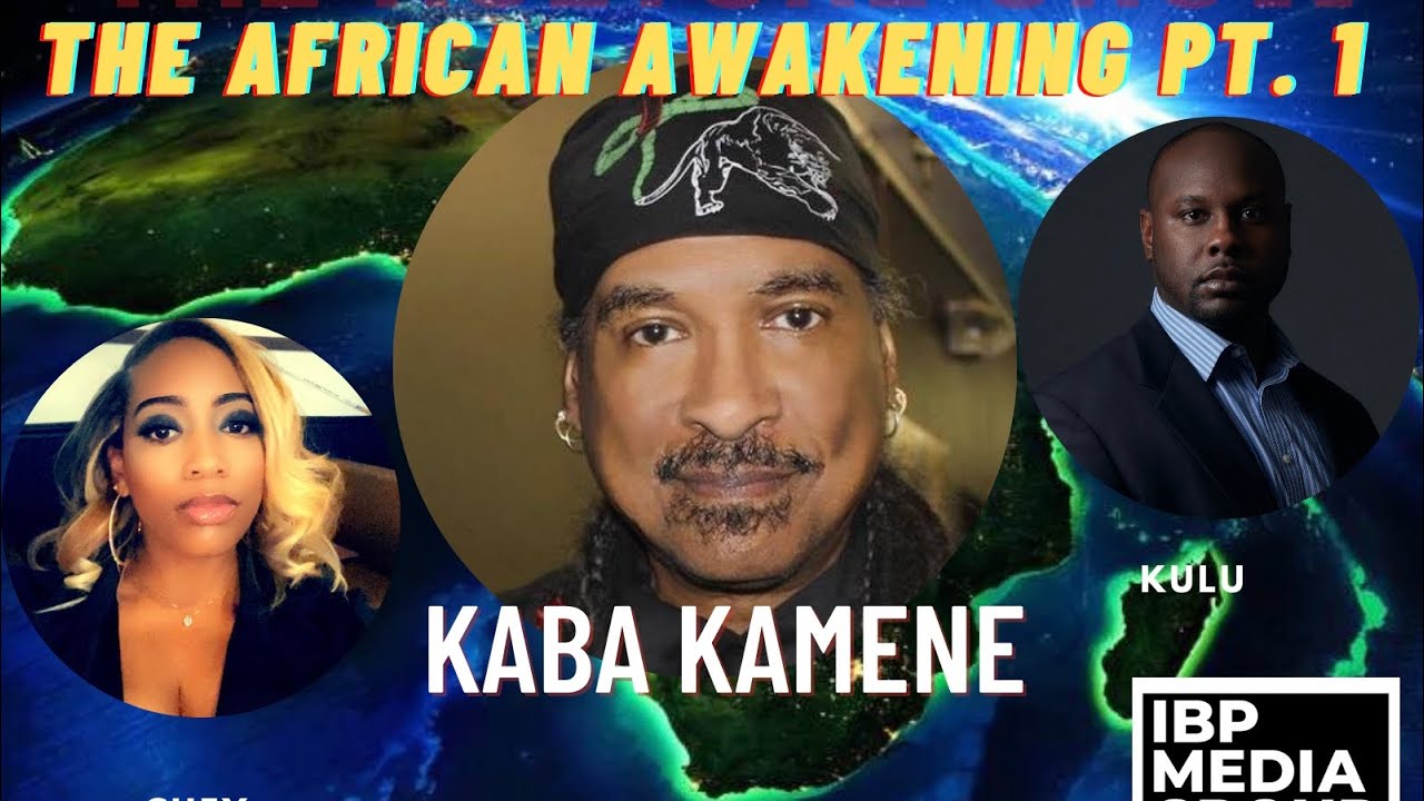 Kaba Kamene “The African Awakening” Pt. 1 | The Kulture Show - YouTube