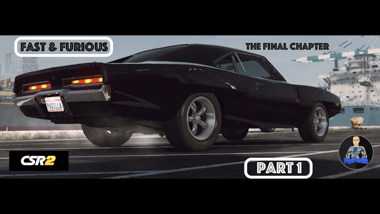 CSR2 - Fast & Furious - The Final Chapter - Part 1 - YouTube