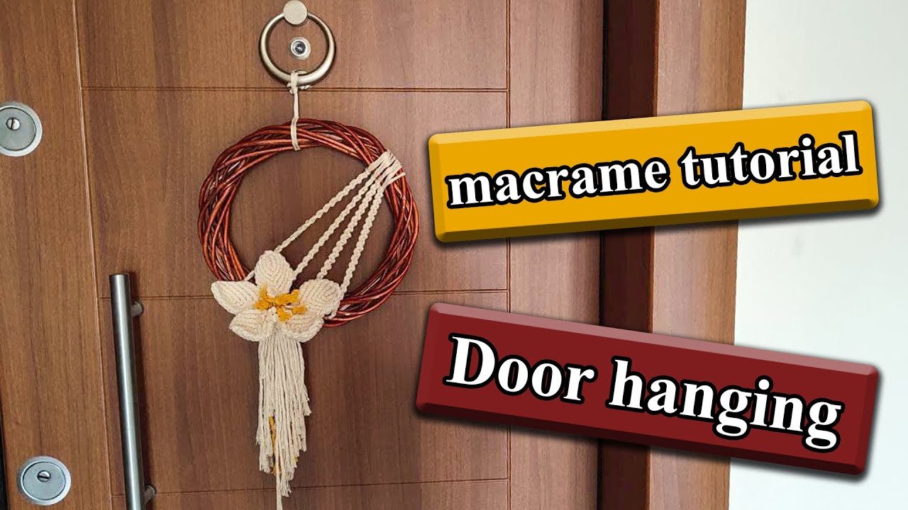 macrame tutorial: door hanging | (2022 design) - YouTube