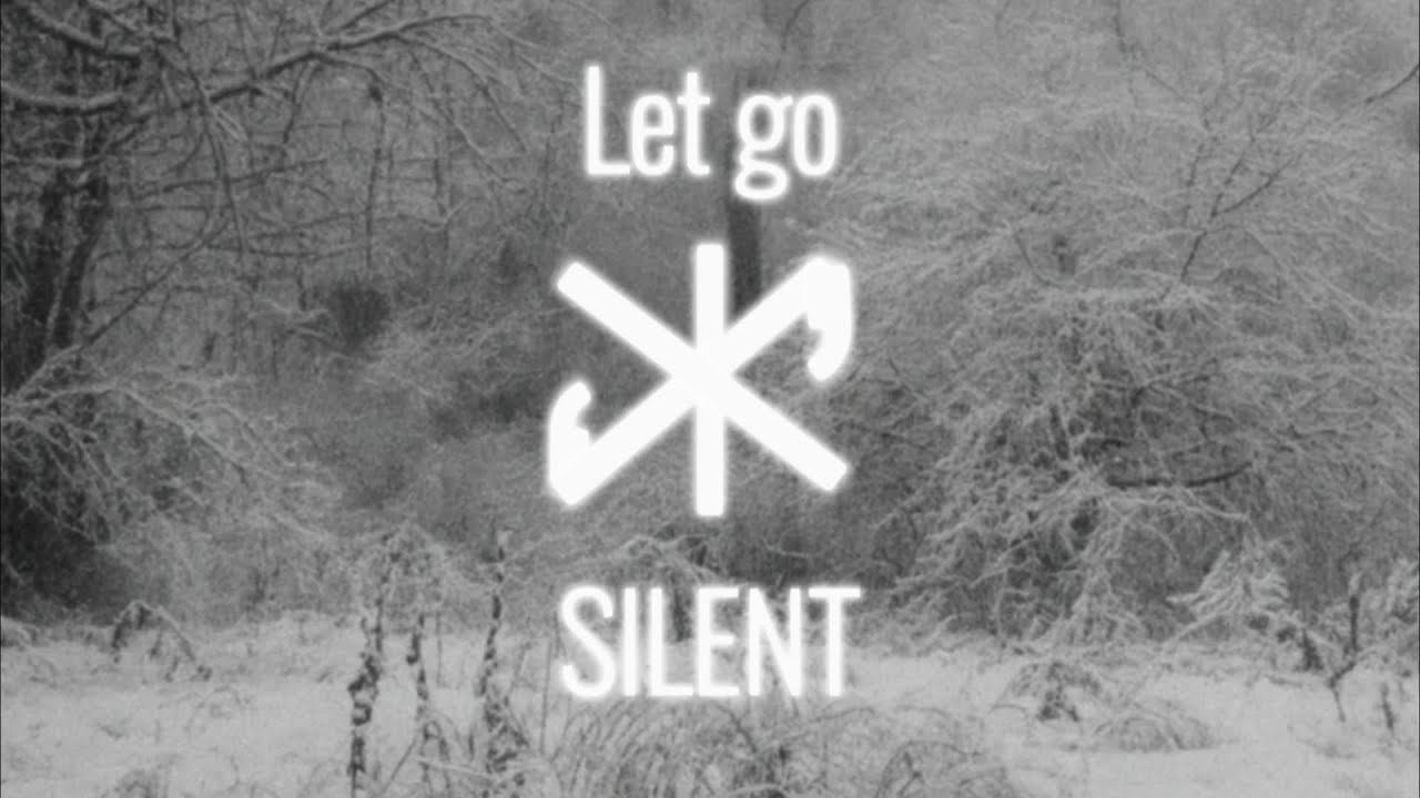 Let Go - SILENT (Official Audio) - YouTube