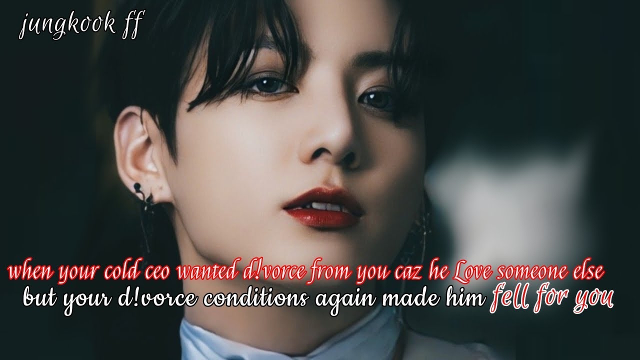 when ur cold ceo want d!vorce caz he like someone but ur d!vorce ...