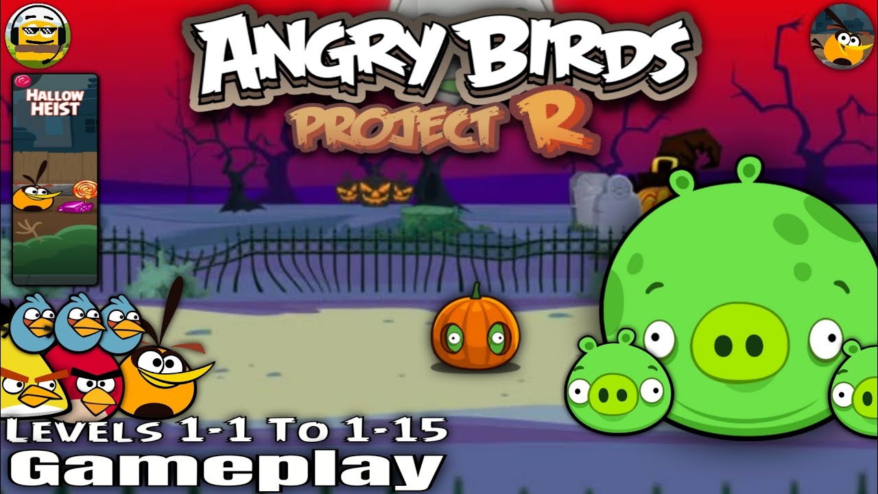 Angry Birds Project R: Hallow Heist [Levels 1-1 to 1-15] | (Gameplay ...