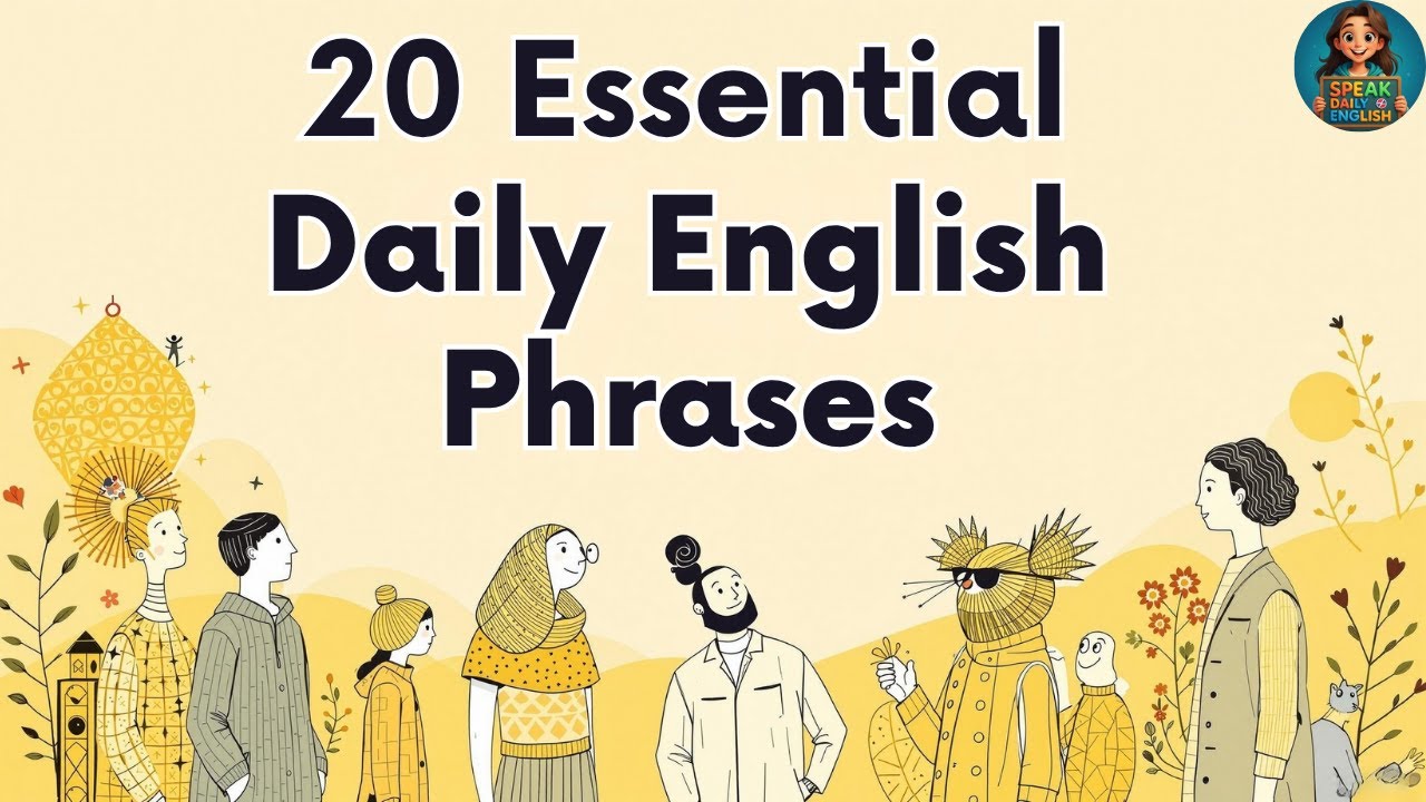 20 Essential English Phrases for Everyday Conversations | Speak Like a ...
