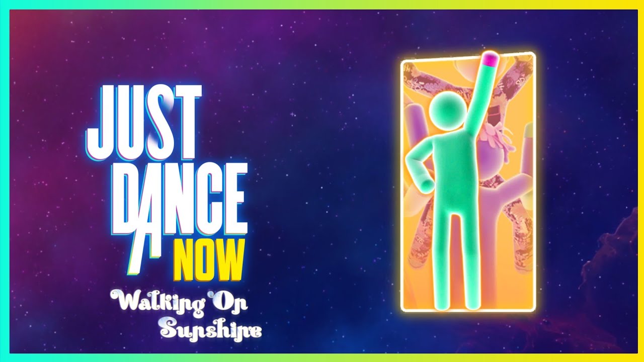 Just Dance Now - Walking On Sunshine (12K) - YouTube