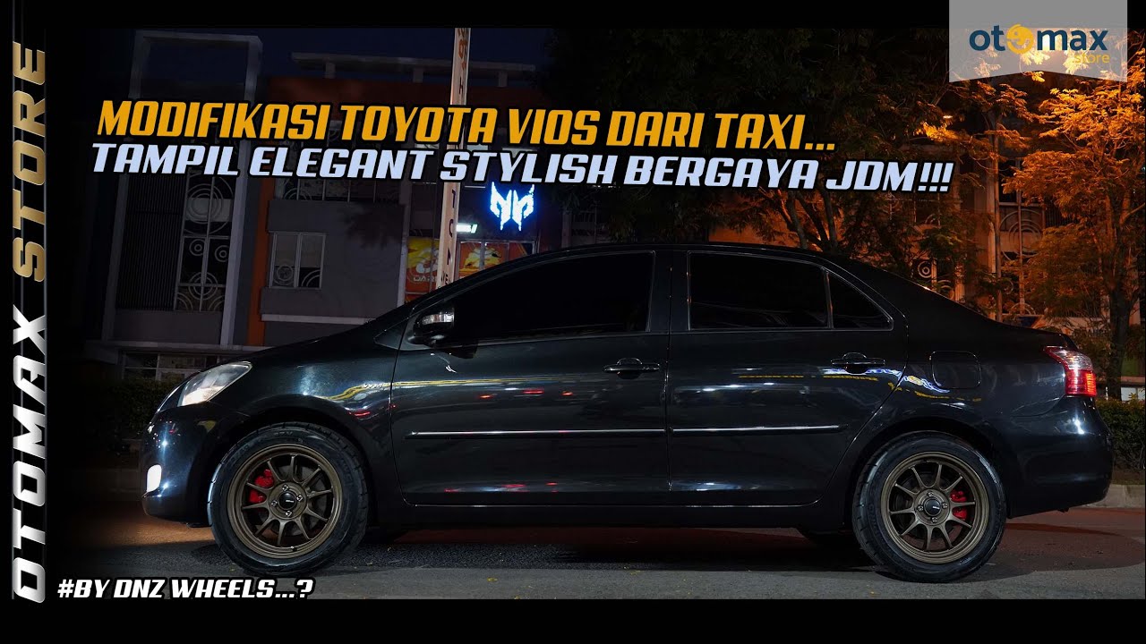 Modifikasi Toyota Vios 2010, Makin Ganteng Stylish Bergaya JDM Pakai ...