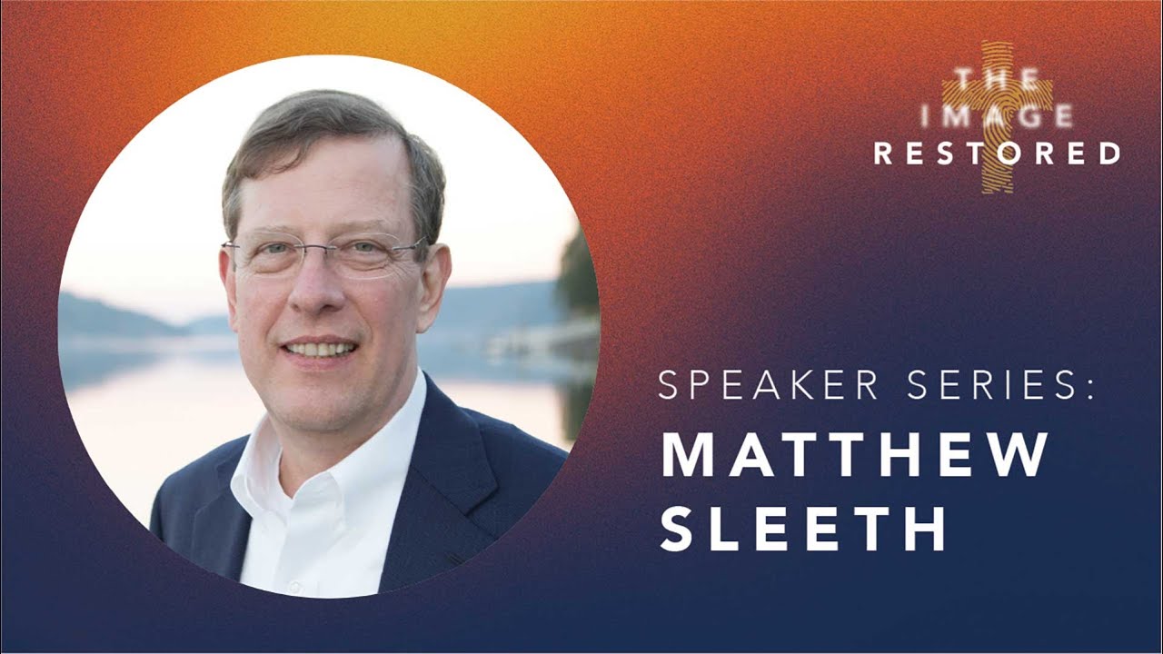 Matthew Sleeth | Wilberforce Weekend Speaker Series - YouTube
