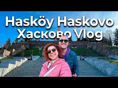 Hasköy / Haskovo / Хасково Vlog