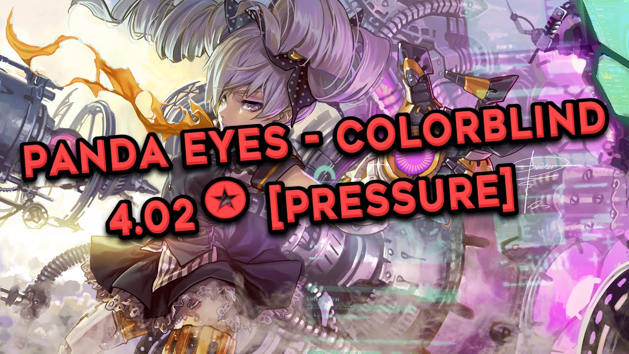Panda Eyes - Colorblind[Pressure] - 4.02⭐ Osu! - YouTube