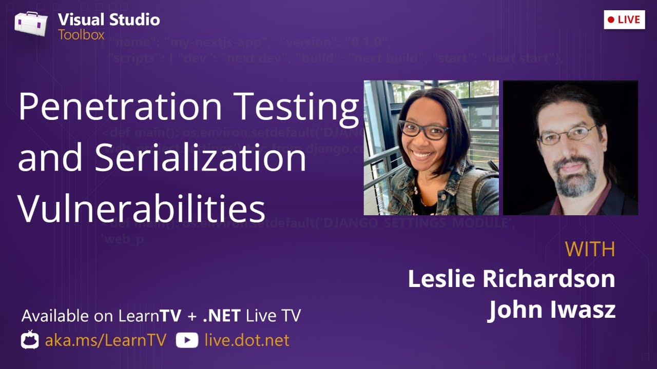 Visual Studio Toolbox Live: Penetration Testing and Serialization ...