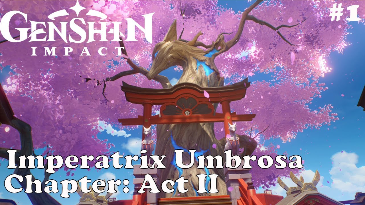 Imperatrix Umbrosa Act II - Genshin Impact #1 - YouTube