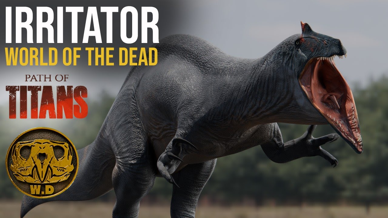 TEASER - IRRITATOR | PATH OF TITANS MOD FROM WORLD OF THE DEAD TEAM ...