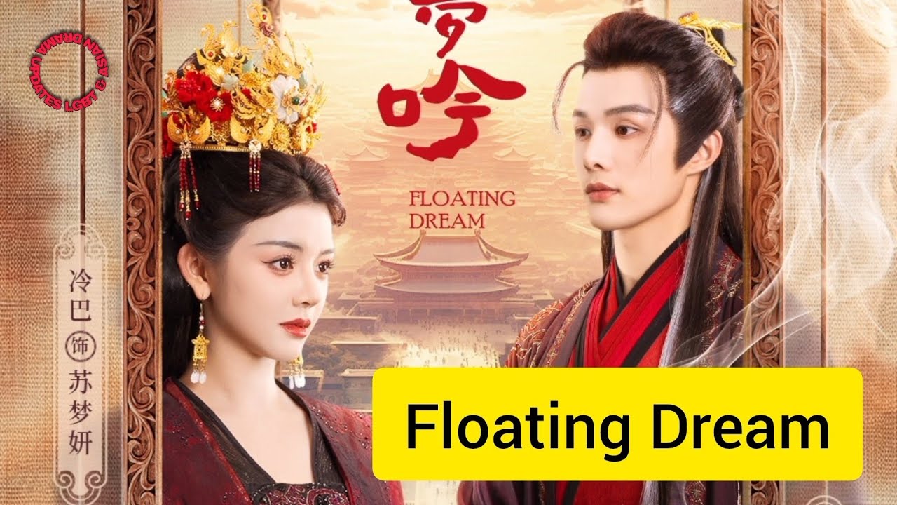 "Floating Dream / 浮梦吟" Chinese Drama Cast, Synopsis & Air Date - YouTube