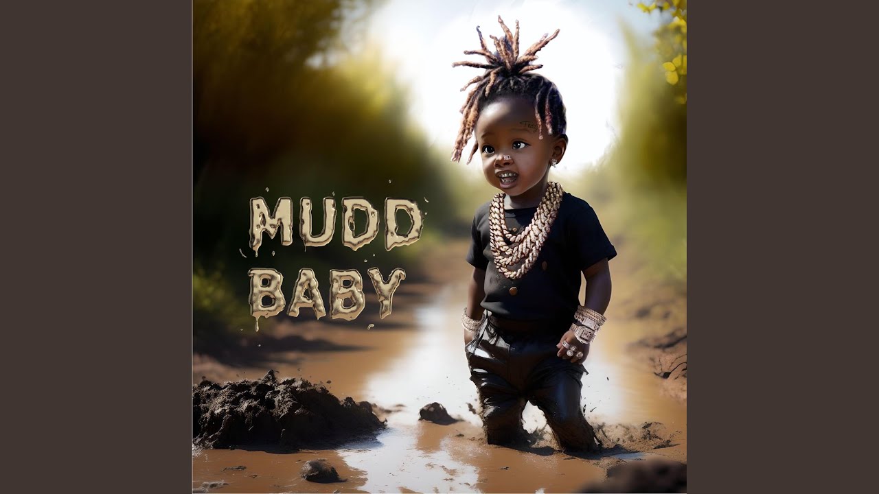 Mudd Baby - YouTube