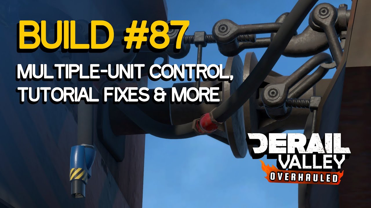 Derail Valley #87 - Multiple-Unit Control, Tutorial Fixes & More! - YouTube