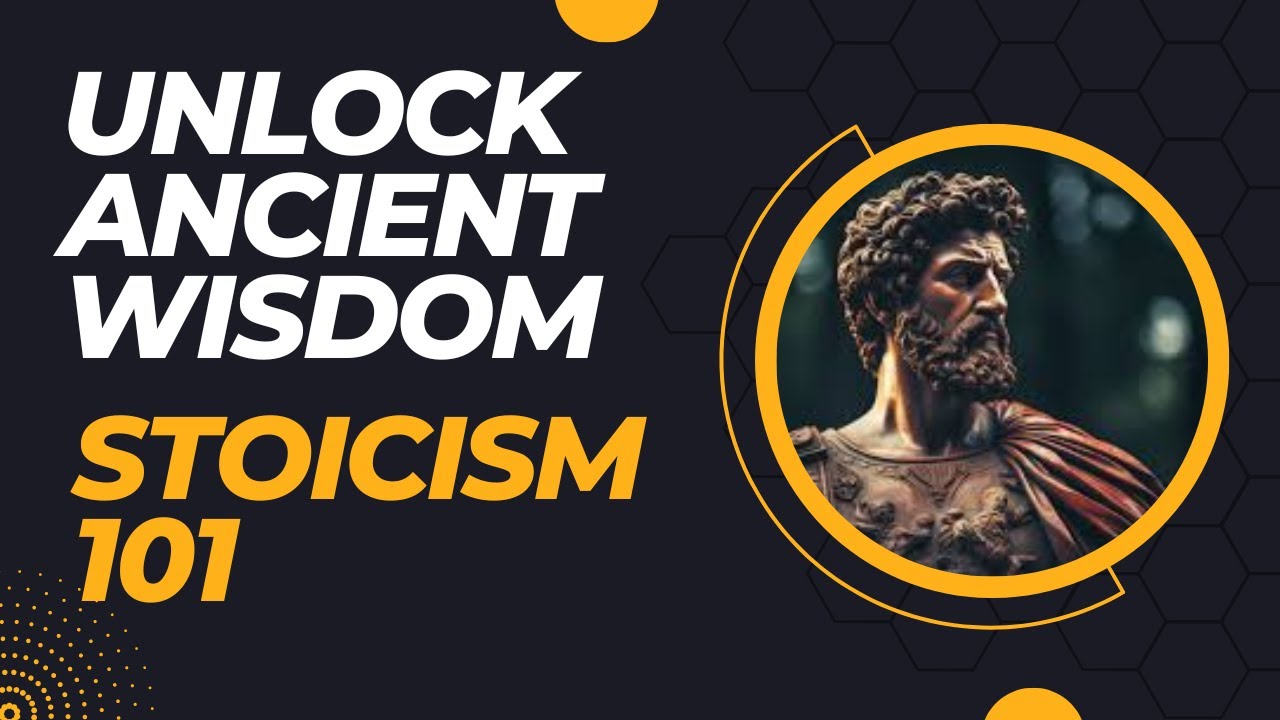 Unlock Ancient Wisdom: Stoicism 101 | Introduction to Stoic Philosophy ...