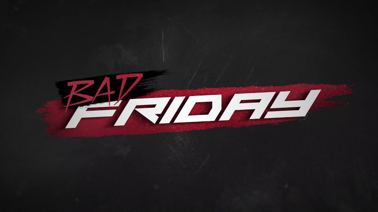 Bad Friday (Official Event Commercial) - YouTube