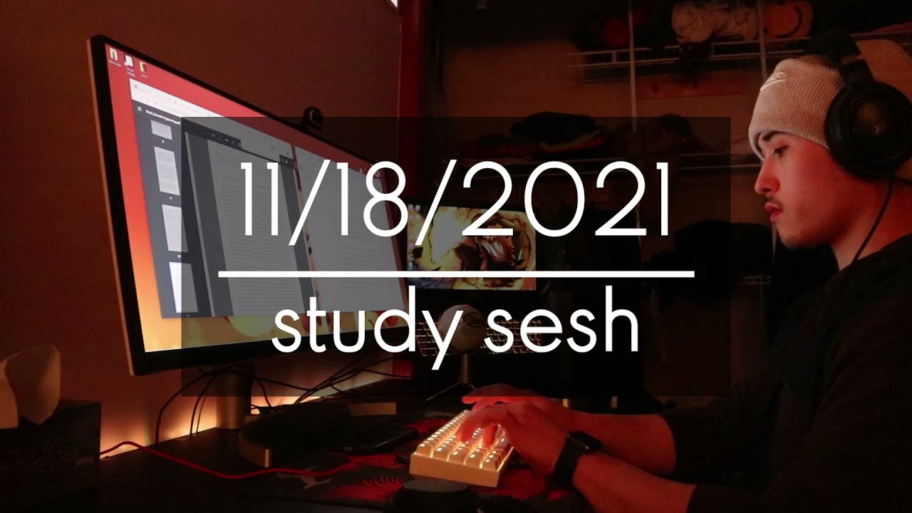study sesh 11/18/2021 - YouTube
