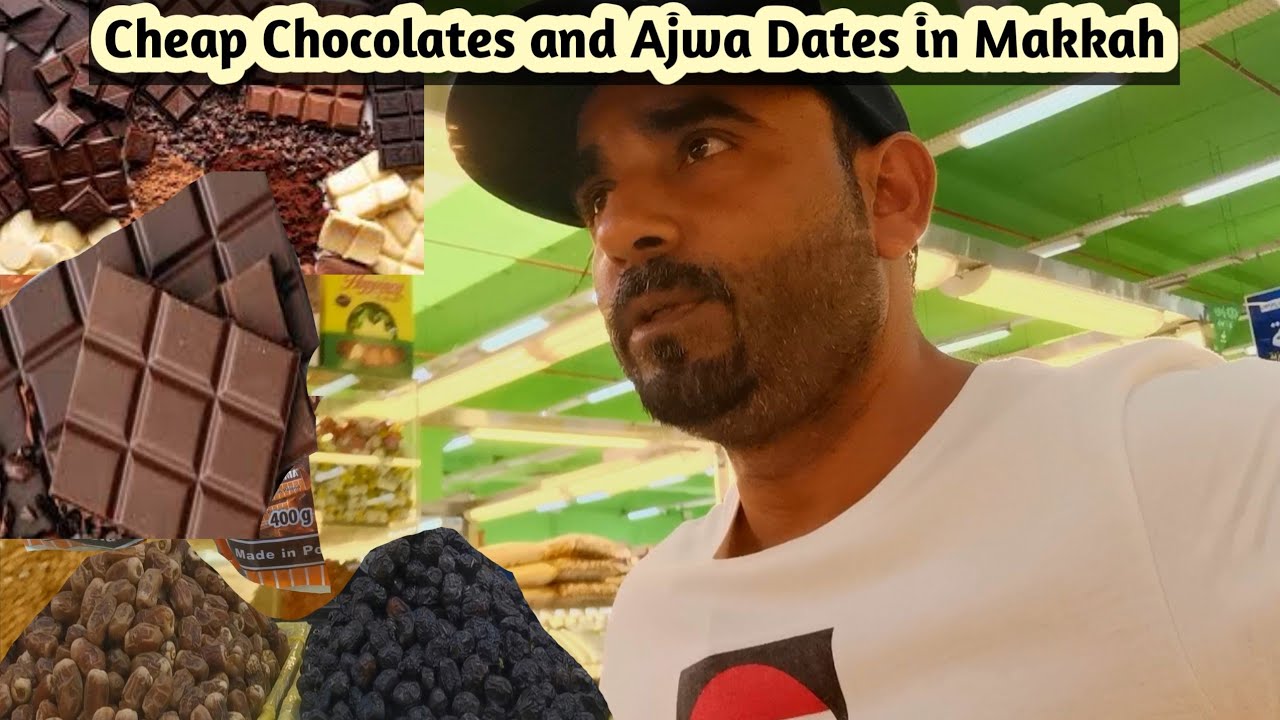 Where to Find Cheap Chocolates /Ajwa Dates/Fruits Vegitables and Cheap ...